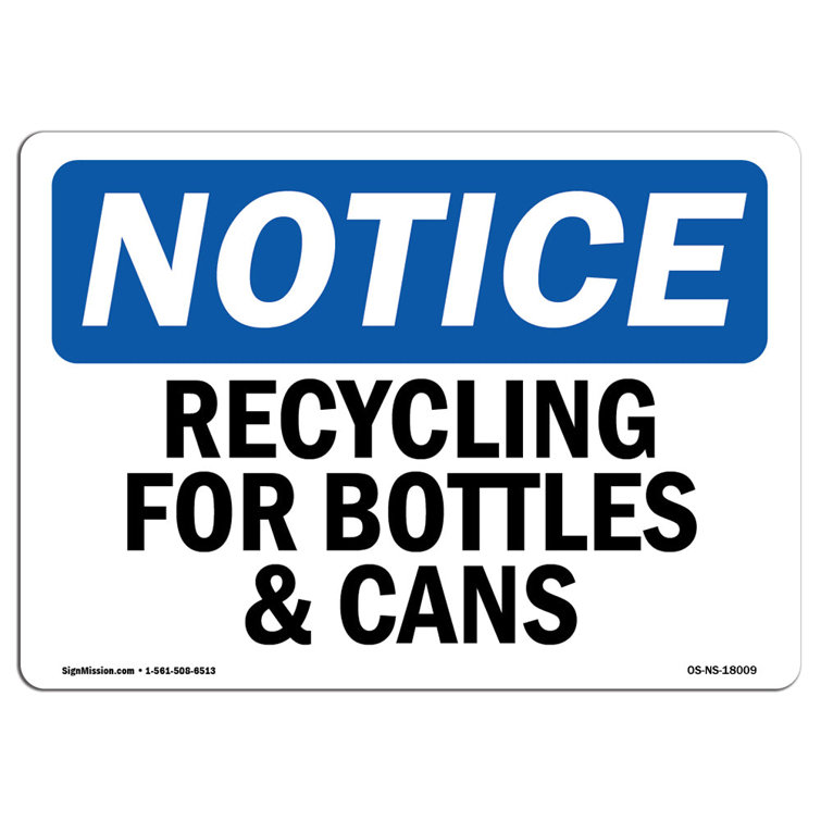 SignMission OSHA Notice - Recycling For Bottles & Cans Sign | Heavy ...